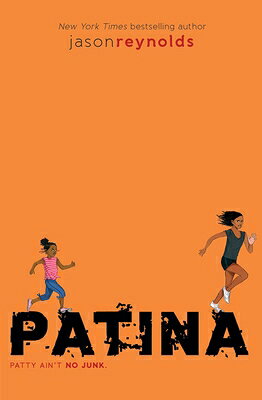 PATINA Track Jason Reynolds ATHENEUM BOOKS2017 Hardcover English ISBN：9781481450188 洋書 Books for kids（児童書） Juvenile Fiction