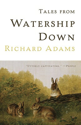 TALES FROM WATERSHIP DOWN Richard Adams VINTAGE2012 Paperback English ISBN：9780307950192 洋書 Books for kids（児童書） Juvenile...