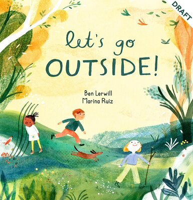 LETS GO OUTSIDE Ben Lerwill Marina Ruiz WELBECK ED2022 Hardcover English ISBN：9781803380193 洋書 Books for kids（児童書） Juven...