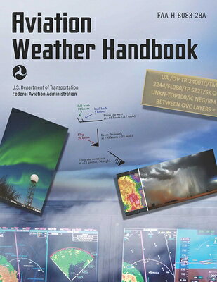 AVIATION WEATHER HANDBK Federal Aviation Administration (FAA) SKYHORSE PUB2024 Paperback English ISBN：9781510780194 洋書 T...