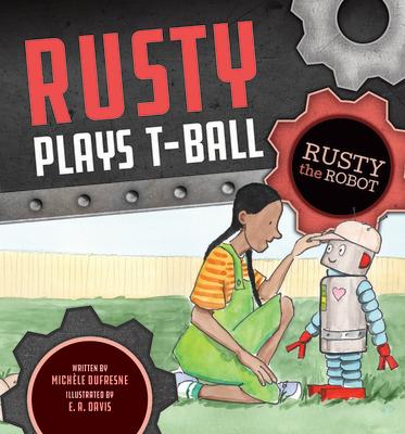 RUSTY PLAYS TーBALL Mycodables Rusty the Robot Set One Michele DuFresne PIONEER VALLEY BOOKS2024 Paperback English ISBN：9...
