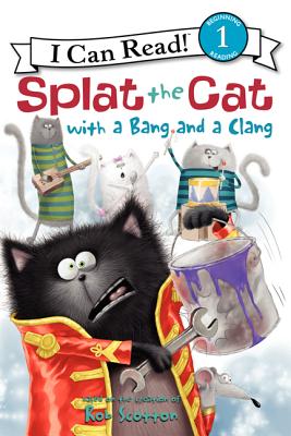SPLAT THE CAT W/A BANG & A CLA I Can Read Level 1 Rob Scotton Rob Scotton HARPERCOLLINS2013 Paperback English ISBN：97800...