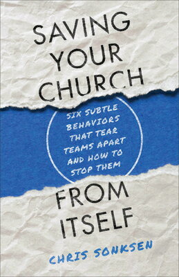 SAVING YOUR CHURCH FROM ITSELF Chris Sonksen BAKER BOOKS2022 Paperback English ISBN：9781540900197 洋書 Social Science（社会科学...