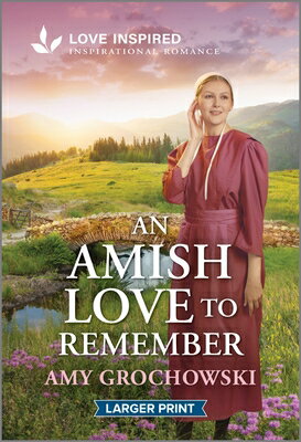 AMISH LOVE TO REMEMBER ーLP ORI Amy Grochowski HARLEQUIN SALES CORP2025 Mass　Market　Paperbound Original English ISBN：9781...