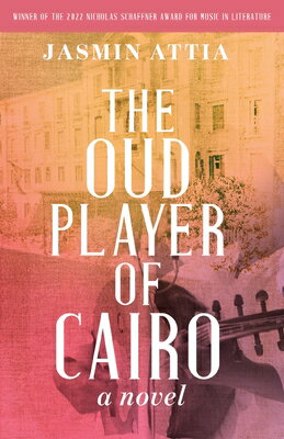 OUD PLAYER OF CAIRO Jasmin Attia SCHAFFNER PR2023 Paperback English ISBN：9781639640201 洋書 Fiction & Literature（小説＆文芸） Fi...