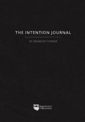 INTENTION JOURNAL Brandon Turner BIGGERPOCKETS PUB LLC2019 Paperback English ISBN：9781947200203 洋書 Business & SelfーCultu...
