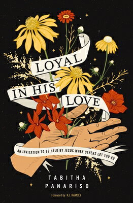 LOYAL IN HIS LOVE Tabitha Panariso ZONDERVAN2025 Paperback English ISBN：9780310160205 洋書 Social Science（社会科学） Religion