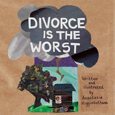 DIVORCE IS THE WORST 2/E Ordinary Terrible Things Anastasia Higginbotham DOTTIR PR2019 Hardcover English ISBN：9781948340...