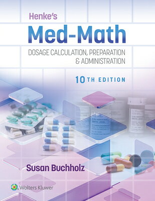 HENKES MEDーMATH 10E 10/E Susan Buchholz LIPPINCOTT WILLIAMS & WILKINS2023 Paperback English ISBN：9781975200206 洋書 Comput...