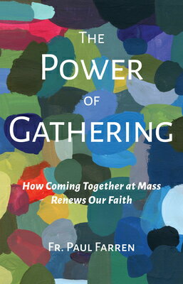 POWER OF GATHERING Paul Farren PARACLETE PR2026 Paperback English ISBN：9798893480207 洋書 Social Science（社会科学） Religion