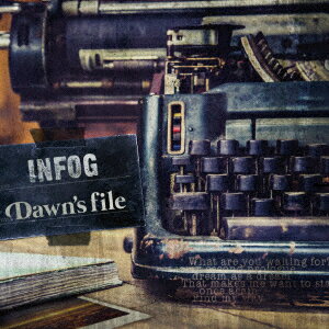 INFOGドーンズ ファイル インフォグ 発売日：2016年08月10日 DAWN`S FILE JAN：4580122780210 SURCDー21 STEP UP RECORDS (株)ジャパンミュージックシステム [Disc1] 『D...