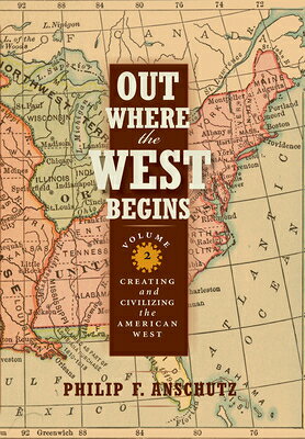 OUT WHERE THE WEST BEGINS V02 Philip F. Anschutz CLOUD CAMP PR2017 Hardcover English ISBN：9780990550211 洋書 Fiction & Lit...