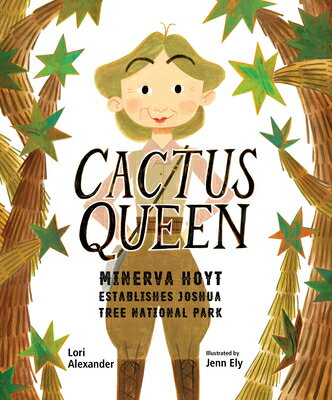 CACTUS QUEEN Lori Alexander Jenn Ely CALKINS CREEK2024 Hardcover English ISBN：9781662680212 洋書 Books for kids（児童書） Juven...