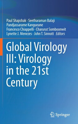 GLOBAL VIROLOGY III VIROLOGY I Paul Shapshak Seetharaman Balaji Pandjassarame Kangueane SPRINGER NATURE2019 Hardcover 20...