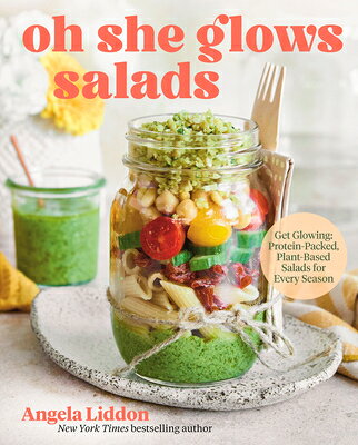 OH SHE GLOWS SALADS Angela Liddon PENGUIN CANADA2026 Hardcover English ISBN：9780735250215 洋書 Family life & Comics（生活＆コミッ...