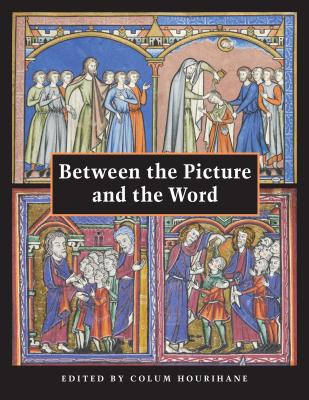 BETWEEN THE PICT & THE WORD Index of Christian Art Colum Hourihane INDEX OF CHRISTIAN ART2005 Paperback English ISBN：978...