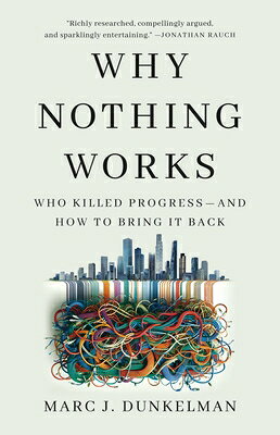 WHY NOTHING WORKS Marc J. Dunkelman PUBLICAFFAIRS2025 Hardcover English ISBN：9781541700215 洋書 Social Science（社会科学） Polit...