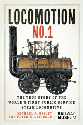 LOCOMOTION NO1 Michael R. Bailey Peter H. Davidson Scmg Enterprises Limited HISTORY PR2025 Hardcover English ISBN：978183...