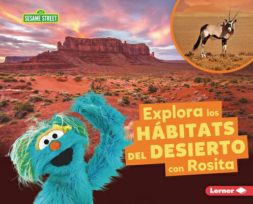 SPAーEXPLORA LOS HABITATS DEL D Hbitats de Sesame Street (R) (Sesame Street (R) Habitats) Charlotte Reed EDICIONES LERNER...