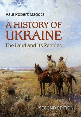 HIST OF UKRAINE REVISED EXPAND Paul Robert Magocsi UNIV OF TORONTO PR2010 Paperback Revised, Expand English ISBN：9781442...