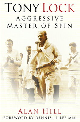 TONY LOCK SECOND EDITION NEW/ Alan Hill Dennis Lillee, MBE HISTORY PR2022 Paperback Second Edition, English ISBN：9781803...