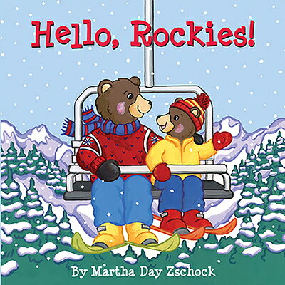 HELLO ROCKIES Hello Martha Day Zschock ARCADIA CHILDRENS BOOKS2014 Board　Books English ISBN：9781938700217 洋書 Books for k...