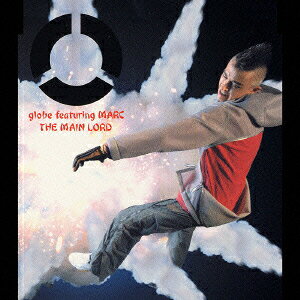 globe feat.MARCザメインロード グローブ/マーク 発売日：2000年03月29日 予約締切日：2000年03月25日 THE MAIN LORD JAN：4988064710218 AVCGー71021 エイベックス・ミュージ...