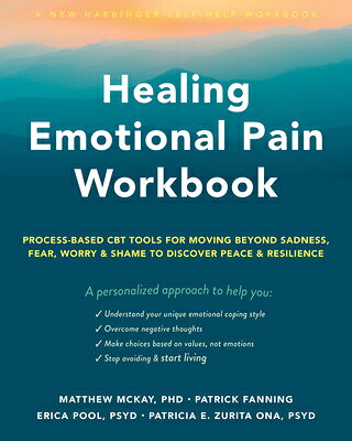 HEALING EMOTIONAL PAIN WORKBK Matthew McKay Patrick Fanning Erica Pool NEW HARBINGER PUBN2022 Paperback English ISBN：978...