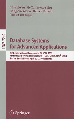 DATABASE SYSTEMS FOR ADVD APPL Hwanjo Yu Ge Yu Wynne Hsu SPRINGER NATURE2012 Paperback English ISBN：9783642290220 洋書 Com...