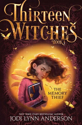 MEMORY THIEF Thirteen Witches Jodi Lynn Anderson ALADDIN2022 Paperback English ISBN：9781481480222 洋書 Books for kids（児童書）...