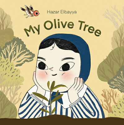 MY OLIVE TREE Hazar Elbayya ANNE SCHWARTZ BOOKS2024 Hardcover English ISBN：9780593810224 洋書 Books for kids（児童書） Juvenile...