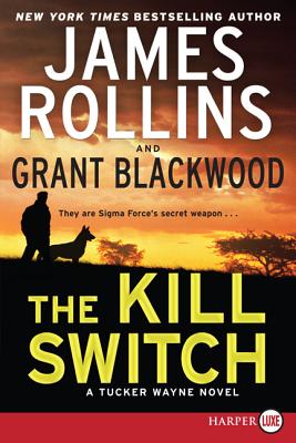 KILL SWITCH ーLP Tucker Wayne James Rollins Grant Blackwood HARPERLUXE2014 Paperback English ISBN：9780062300225 洋書 Fictio...