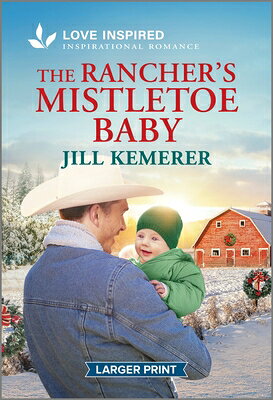 RANCHERS MISTLETOE BABY ーLP OR Wyoming Inheritance Jill Kemerer HARLEQUIN SALES CORP2025 Mass　Market　Paperbound Original...