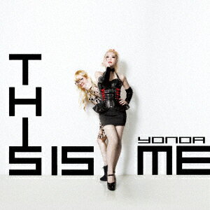 YONOAディス イズ ミー ヨノア 発売日：2018年02月28日 THIS IS ME JAN：4589571970227 YZPMー15022 (株)パックスシステムズ クラウン徳間ミュージック販売(株) [Disc1] 『This ...
