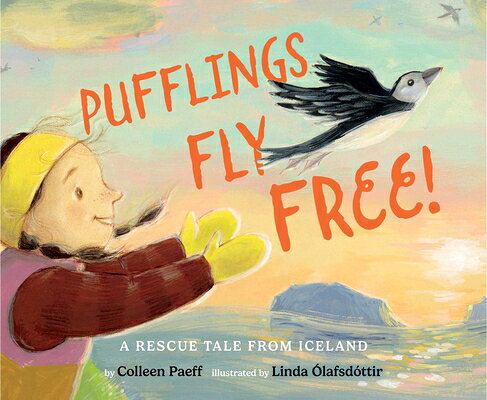 PUFFLINGS FLY FREE Colleen Paeff Linda lafsdttir MARGARET K MCELDERRY BOOKS2026 Hardcover English ISBN：9781665980227 洋書 ...