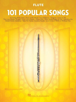 101 POPULAR SONGS ー FLUTE SHEE Hal Leonard Corp HAL LEONARD PUB CO2017 Paperback English ISBN：9781495090233 洋書 Art & Ent...