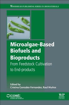 MICROALGAEーBASED BIOFUELS & BI Woodhead Publishing Energy Raul Munoz Cristina GonzalezーFernandez WOODHEAD PUB2017 Hardco...