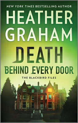 DEATH BEHIND EVERY DOOR ORIGIN Blackbird Files Heather Graham MIRA2024 Mass　Market　Paperbound Original English ISBN：9780...