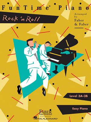 FUNTIME PIANO ROCK N ROLL ー LE Nancy Faber Randall Faber FABER PIANO1999 Paperback English ISBN：9781616770235 洋書 Art & E...