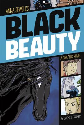 BLACK BEAUTY Graphic Revolve: Common Core Editions Anna Sewell L. L. Owens L. L. Owens STONE ARCH BOOKS2014 Paperback En...