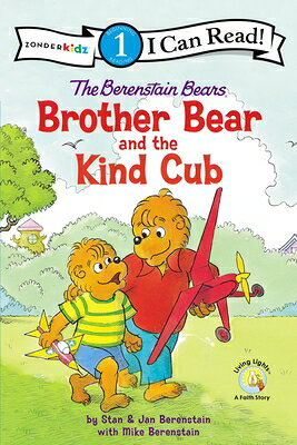 B BEARS BROTHER BEAR & THE KIN I Can Read! / Berenstain Bears / Living Lights: A Faith Story Stan Berenstain Jan Berenst...