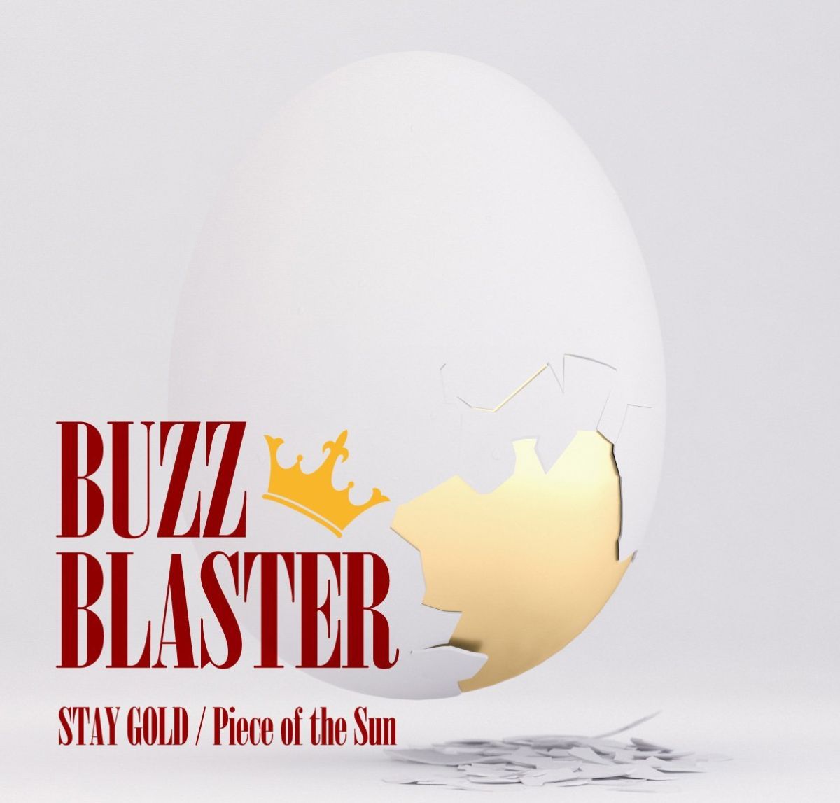 BUZZ BLASTERステイ ゴールド ピース オブ ザ サン バズブラスター 発売日：2014年10月01日 STAY GOLD/PIECE OF THE SUN JAN：4571435500244 BTRー10 馬虎レコード ダイキサ...