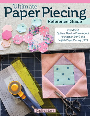 ULTIMATE PAPER PIECING REF GD Carolina Moore LANDAUER PUB LLC2023 Paperback English ISBN：9781639810246 洋書 Art & Entertai...