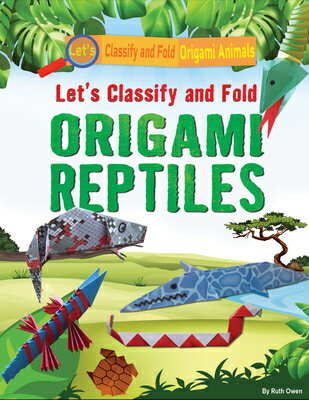 LETS CLASSIFY & FOLD ORIGAMI R Let's Classify and Fold Origami Animals Ruth Owen ENSLOW PUBL2022 Library　Binding English...