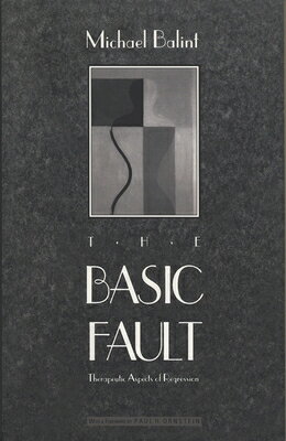 BASIC FAULT 3/E Michael Balint NORTHWESTERN UNIV PR1992 Paperback English ISBN：9780810110250 洋書 Social Science（社会科学） Psy...