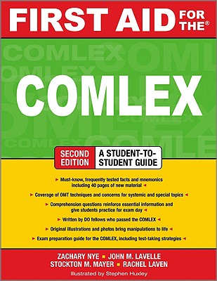 1ST AID FOR THE COMLEX 2ND /E Zachary Nye John M. Lavelle Stockton M. Mayer MCGRAW HILL EDUCATION & MEDIC2009 Paperback ...
