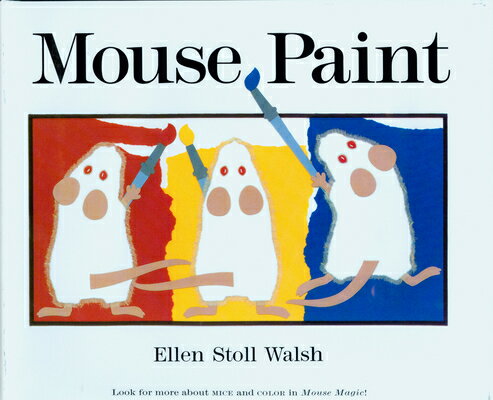 MOUSE PAINT Ellen Stoll Walsh HARCOURT BRACE & CO1989 Hardcover English ISBN：9780152560256 洋書 Books for kids（児童書） Juveni...
