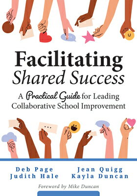 FACILITATING SHARED SUCCESS SC Deb Page Judith Hale Jean Quigg SOLUTION TREE2025 Paperback School Improvem English ISBN：...