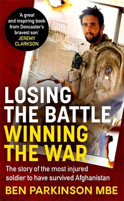 LOSING THE BATTLE WINNING THE Ben Parkinson SPHERE2022 Paperback English ISBN：9780751580259 洋書 Fiction & Literature（小説＆文...