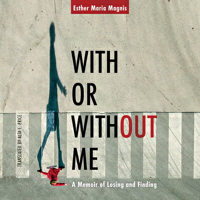 WITH OR W/O ME Esther Maria Magnis Alta L. Price PLOUGH PUB HOUSE2022 Paperback English ISBN：9781636080260 洋書 Fiction & ...